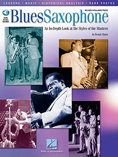 Blues Saxophone: An In-Depth Look at the Styles of the Masters – SAX